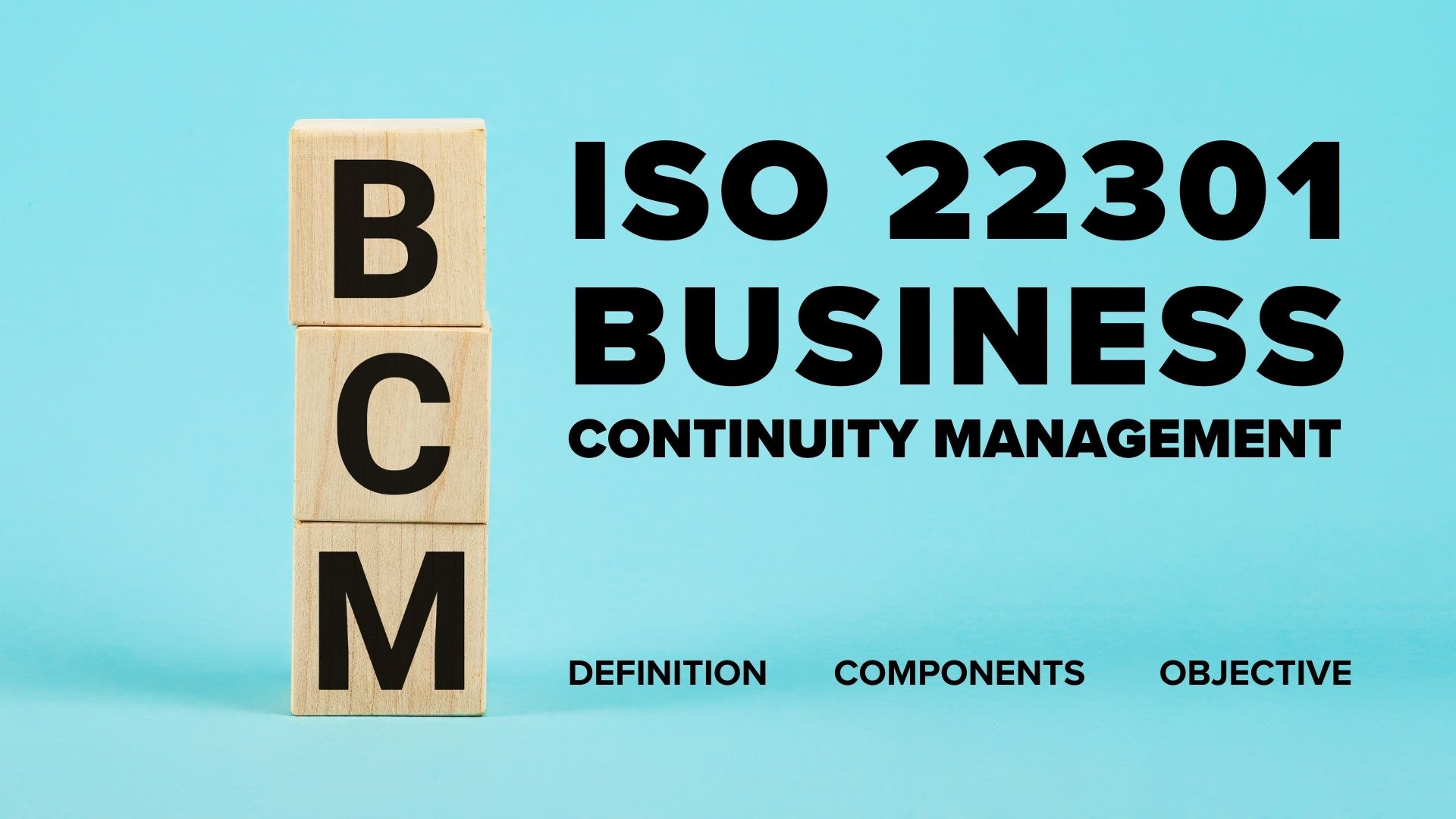 ISO 22301 Business Continuity Management Systems (BCMS): Key Components - AltusRegional